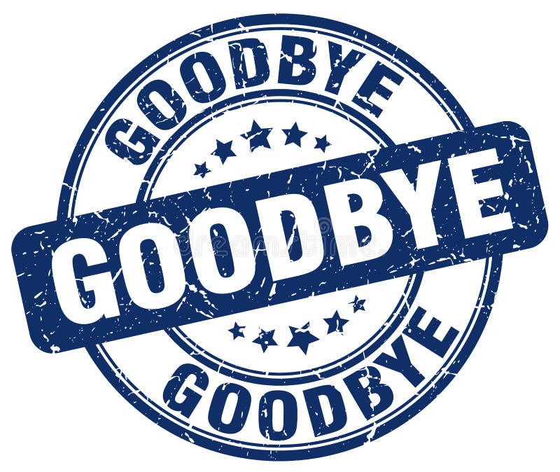 Goodbye Blue Grunge Round Vintage Stamp Stock Vector - Illustration of ...
