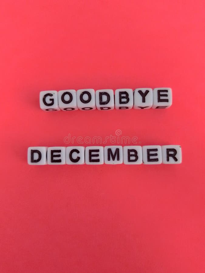 1,044 Goodbye December Stock Photos - Free & Royalty-Free Stock Photos ...