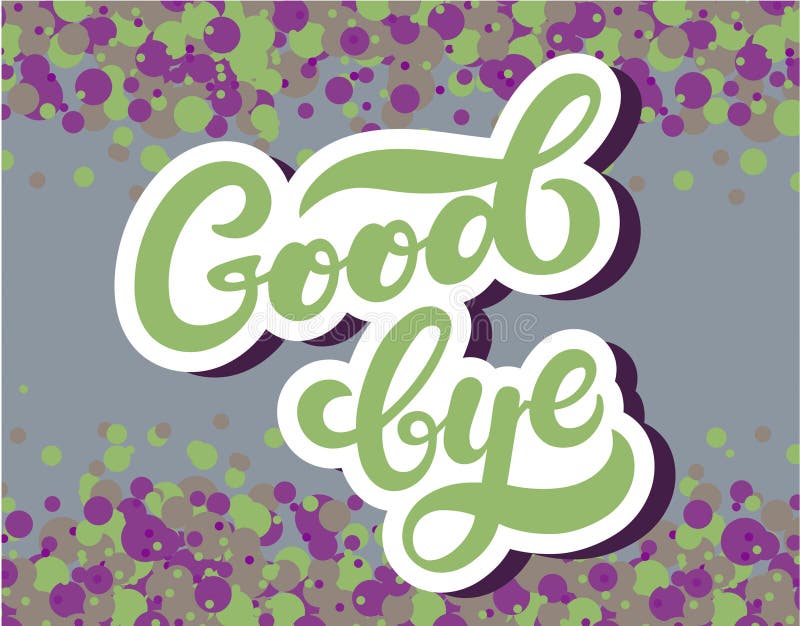 Goodbye Handgezeichnete Schrift Mit Hintergrund Stock Abbildung ...