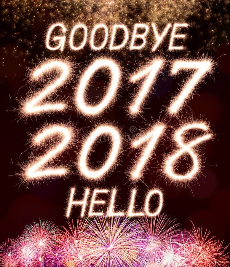 Goodbye 2017 Hello 2018 Stock Photos - Free & Royalty-Free Stock Photos ...