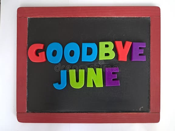 Goodbye june message stock image. Image of july, colors - 323529701