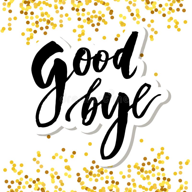 Goodbye Lettering Calligraphy Phrase Bye Vector Gold Stock Illustration ...