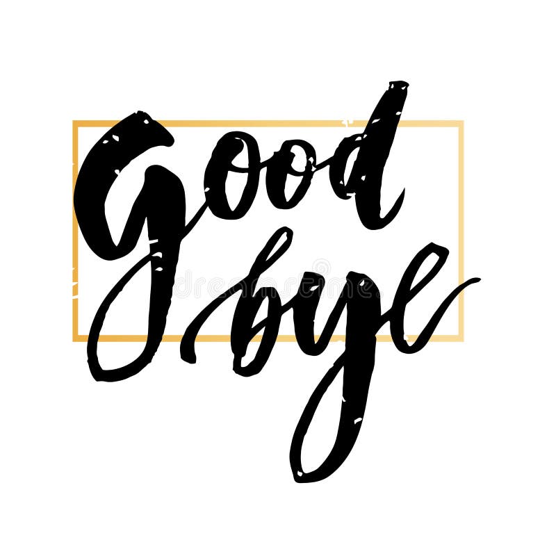 Goodbye Lettering Calligraphy Phrase Bye Vector Gold Stock Illustration ...