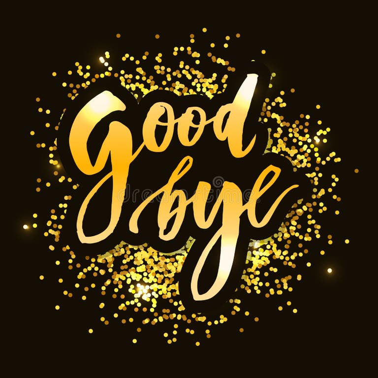 Goodbye Lettering Calligraphy Phrase Bye Vector Gold Stock Illustration ...
