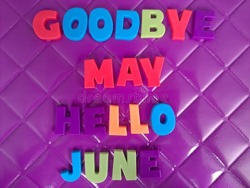 Goodbye May Hello June Message Stock Photo - Image of pink, blue: 320063628