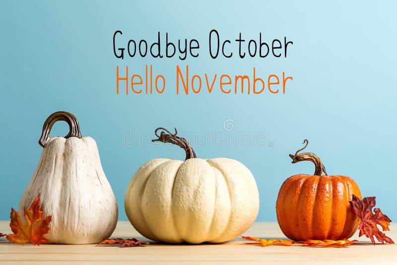 Goodbye October Hello November Message with Pumpkins with House Stock ...