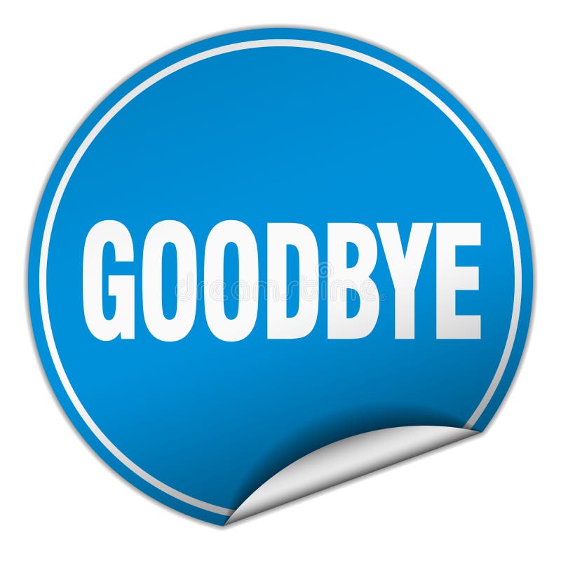 Goodbye sticker. stock vector. Illustration of white - 153950415
