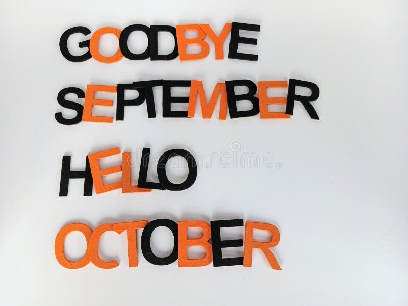 Goodbye September Hello October Message Stock Image - Image of goodbye ...