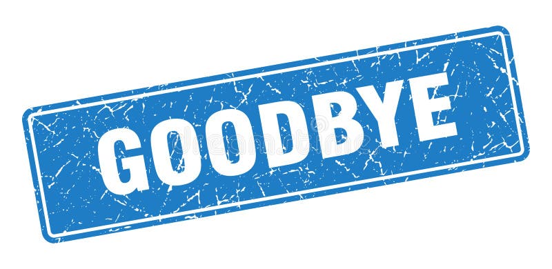 Goodbye sign stock vector. Illustration of blue, round - 160380666