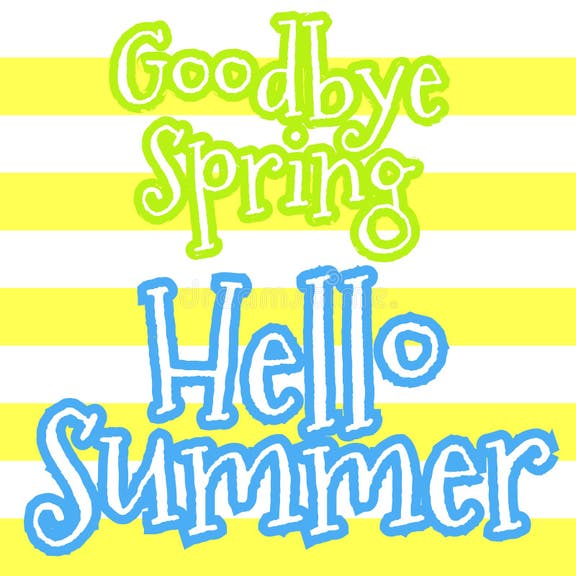 Goodbye Spring, Hello Summer Vector Stock Vector - Illustration of ...