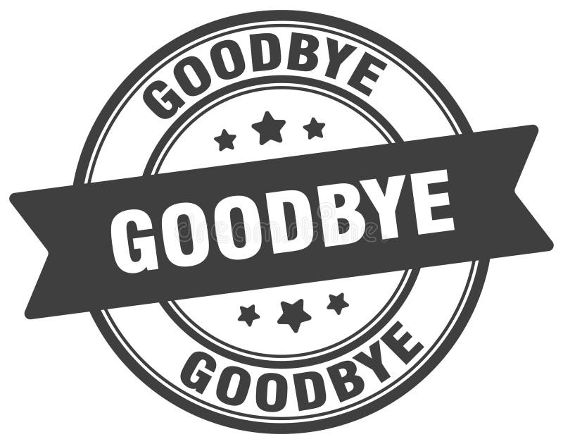 Goodbye Sign Stock Illustrations – 4,551 Goodbye Sign Stock ...