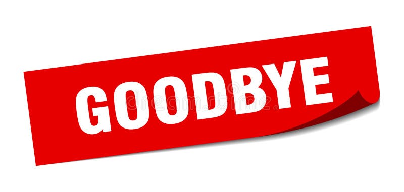 Goodbye sticker. stock vector. Illustration of banner - 153463521