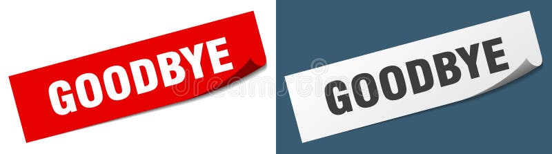 Goodbye Sticker. Goodbye Sign Set Stock Vector - Illustration of notice ...