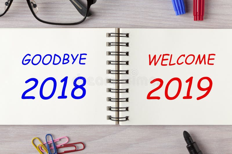 Goodbye 2018 Welcome 2019 stock image. Image of festival - 122944989