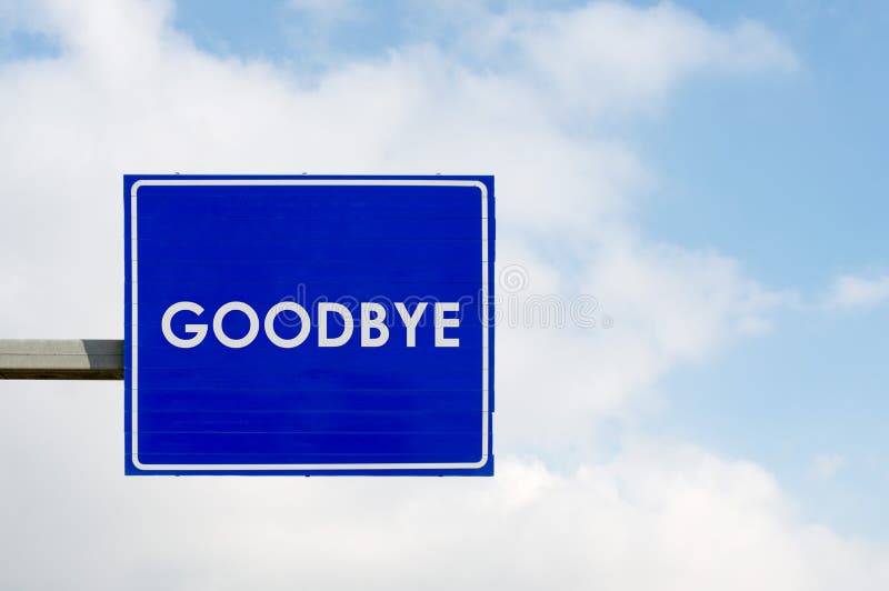 2,808 Goodbye Sign Stock Photos - Free & Royalty-Free Stock Photos from ...