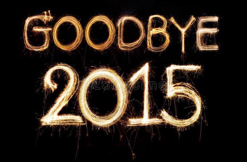Goodbye 2015 stock image. Image of font, fireworks, festival - 59907017