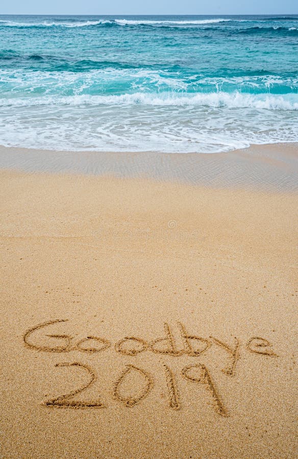 Goodbye 2019 Written in the Sand- New Yearâ€™s Concept Stock Image ...