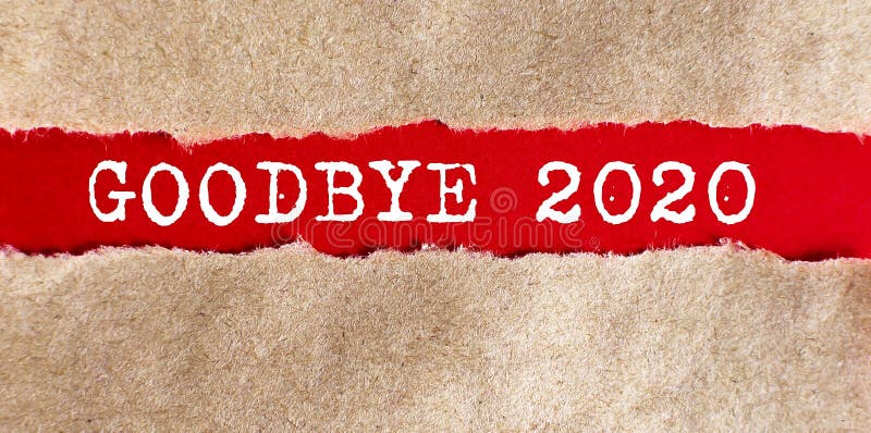 Goodbye 2020 Written Under Torn Paper. New Year Concept Stock Photo ...
