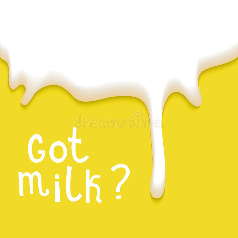Got milk illustration stock vector. Illustration of dripping - 58703904