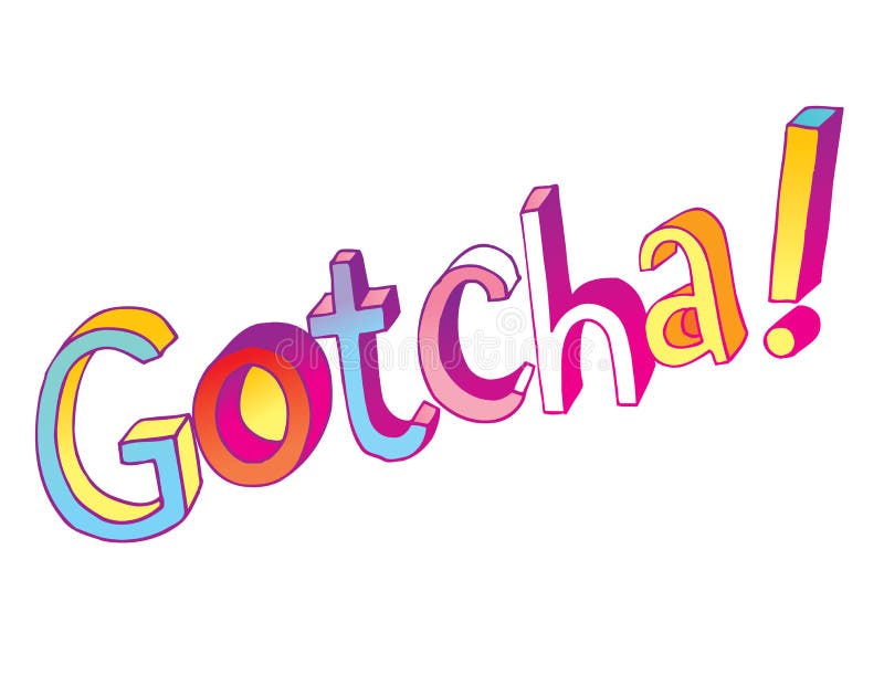 Gotcha - Hand Het Van Letters Voorzien Ontwerp Vector Illustratie ...
