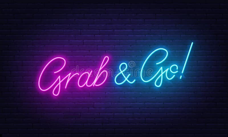 Grab and Go Neon Sign on Brick Wall Background. Stock Vector ...