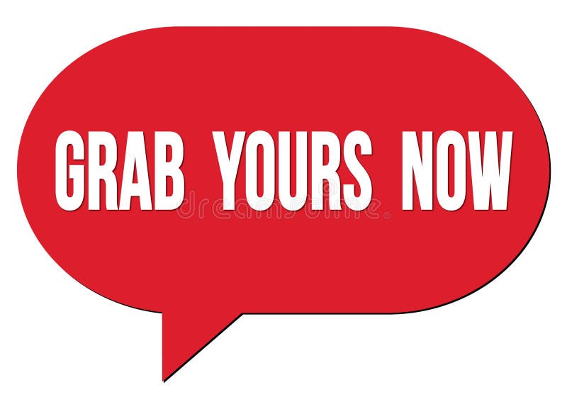 GRAB YOURS NOW Text on Red Grungy Round Stamp Stock Illustration ...