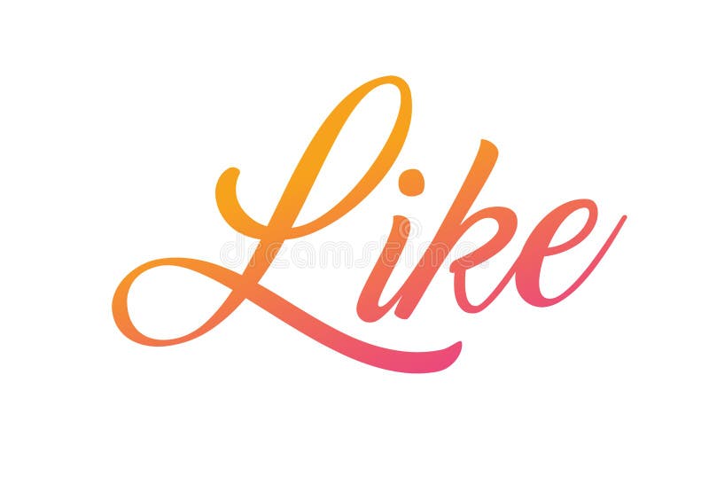 Gradient Orange, Pink Isolated Elegant Hand Writing Word LIKE Stock ...