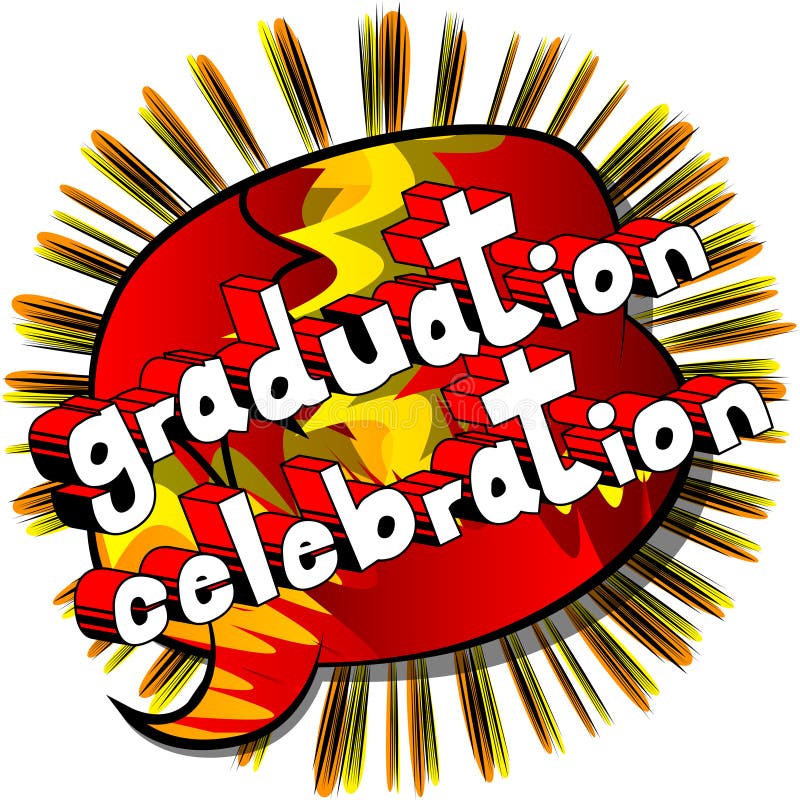 Graduation Celebration - Comic Book Style Words. Stock Illustration ...