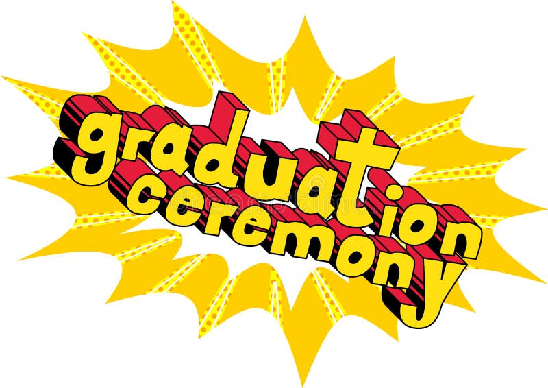 Graduation Ceremony - Comic Book Style Words. Stock Illustration ...