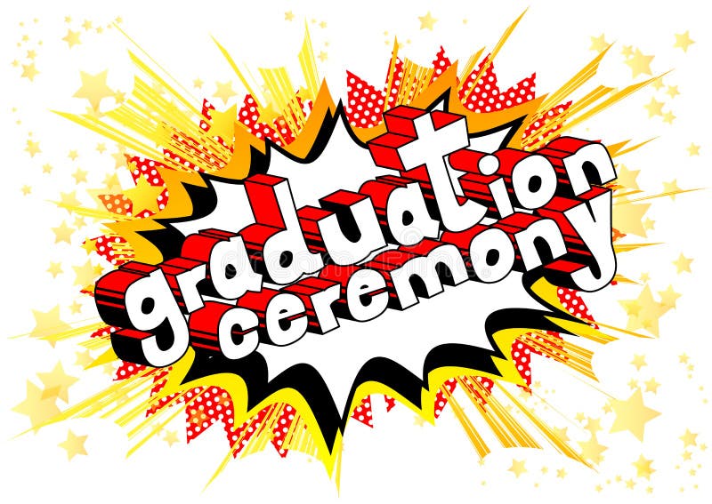 Graduation Ceremony - Comic Book Style Words. Stock Illustration ...