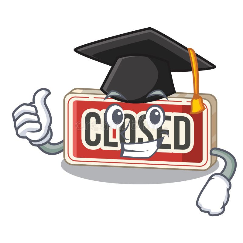 Graduation Closed Sign in the Character Shape Stock Vector ...
