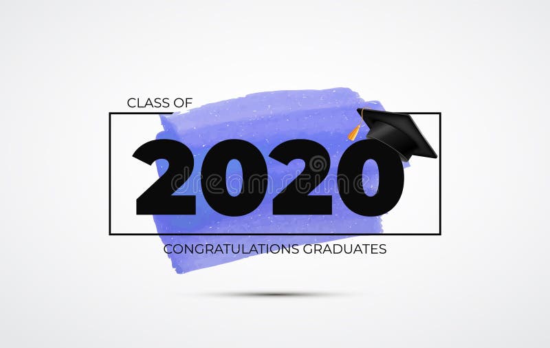 2020 Graduation Party. Congratulations Graduates. Class of 2020 Year ...