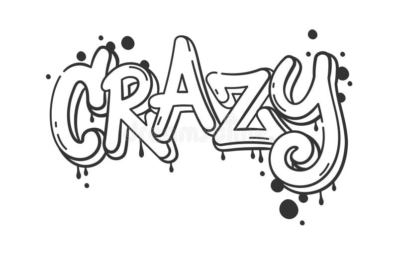 Graffiti Crazy Lettering stock vector. Illustration of text - 276072168