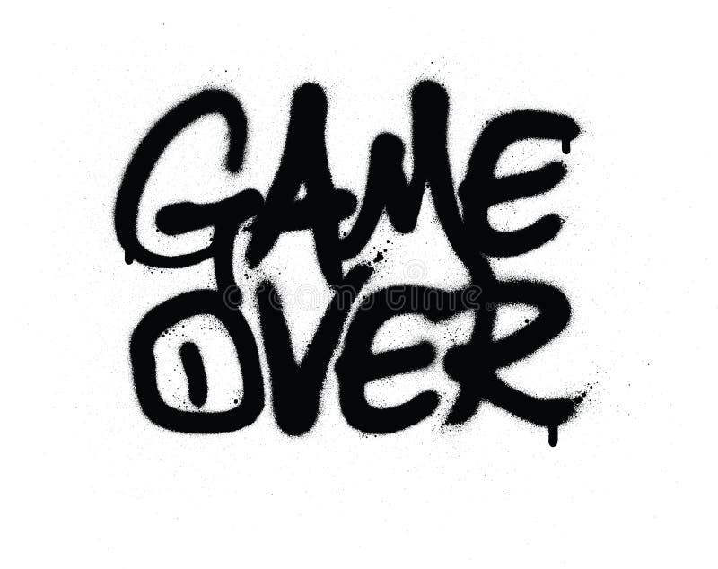 Graffiti Game Over Text Sprayed in Black Over White Stock Vector ... Graffiti Game Over Text Sprayed in Black Over White Stock Vector ...