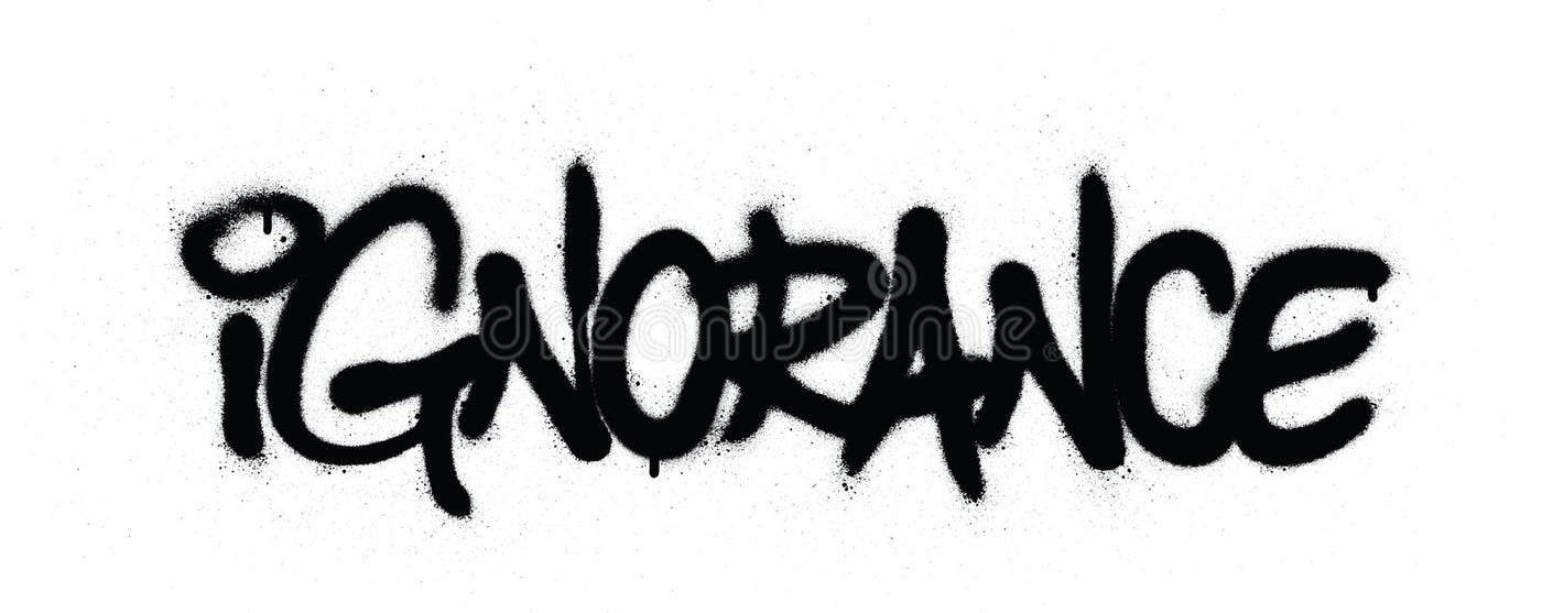 Graffiti Ignorance Word Stock Illustrations – 3 Graffiti Ignorance Word ...