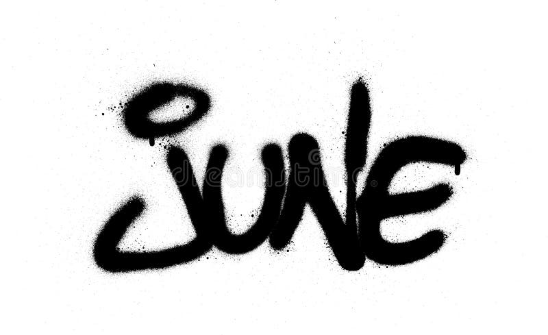 Graffiti June Word Sprayed in Black Over White Stock Vector ...