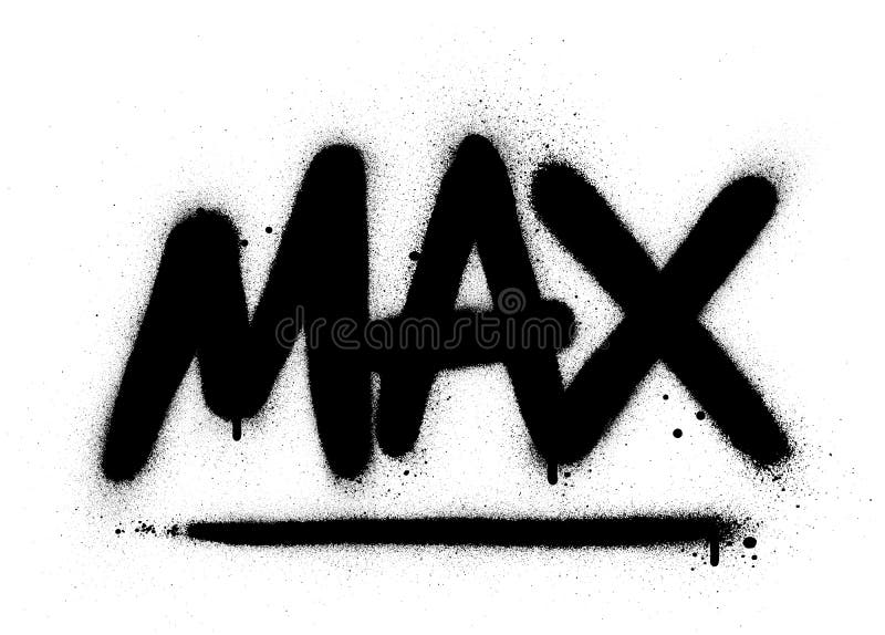 Graffiti Max Word Sprayed in Black Over White Stock Vector ...