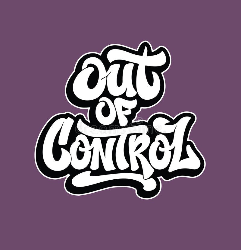 Graffiti Motivational Out of Control Text Stock Illustration ...