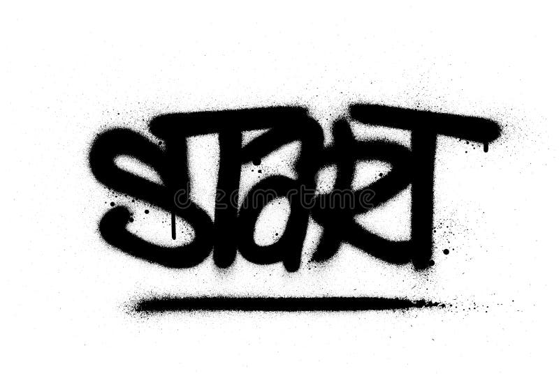 Graffiti Start Word Sprayed in Black Over White Stock Vector ...