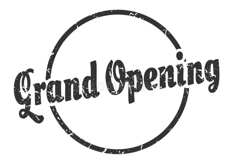 Grand Opening Sign. Grand Opening Round Vintage Stamp Stock Vector ...
