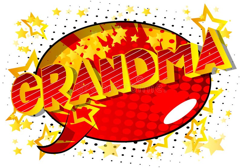 Grandma - Comic Book Style Words. Stock Vector - Illustration of ...