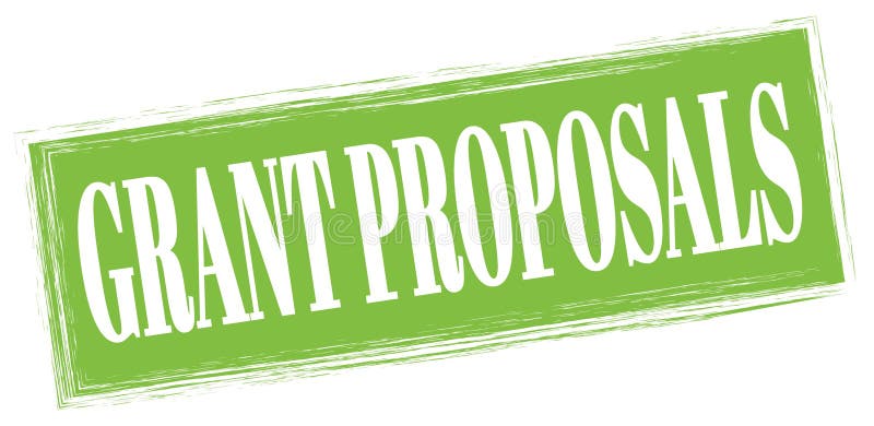 GRANT PROPOSALS Text Written on Green Stamp Sign Stock Illustration ...