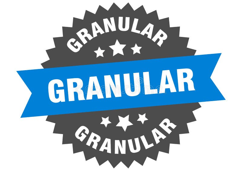 Granular Sign. Granular Circular Band Label. Granular Sticker Stock ...
