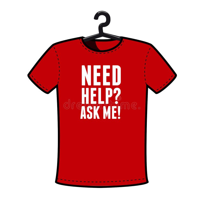 Graphic T-shirt Design - Need Help? Stock Vector - Illustration of ...