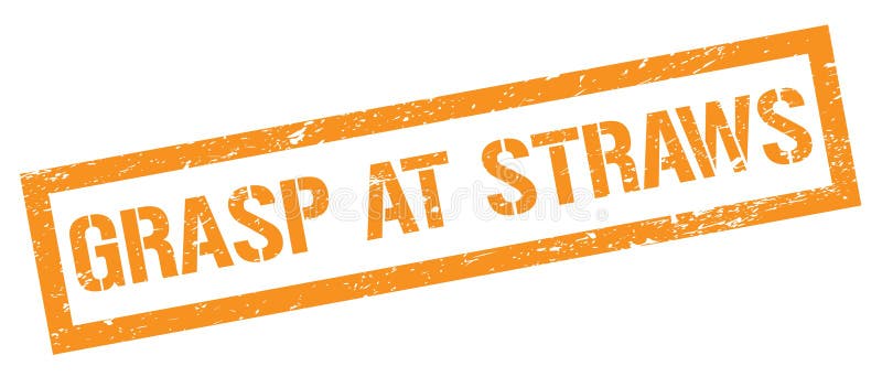 GRASP at STRAWS Text on Red Grungy Vintage Stamp Stock Illustration ...