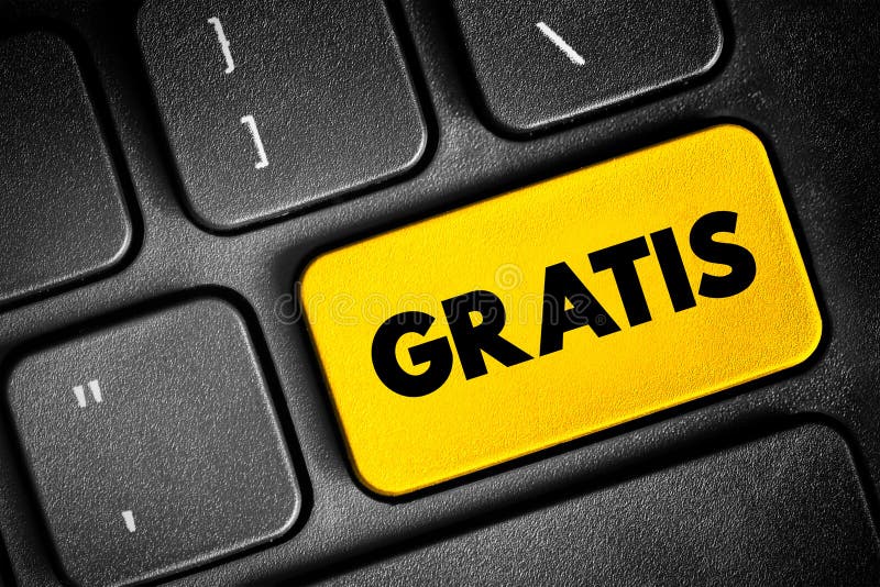 Gratis - without Charge or Payment, Text Concept Button on Keyboard ... Gratis - without Charge or Payment, Text Concept Button on Keyboard ...