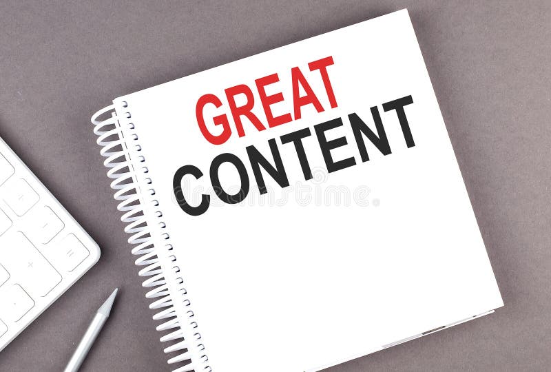 GREAT CONTENT Text on the Notebook with Calculator and Pen Stock Image ...