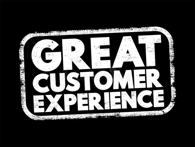 Great Customer Experience Text Stamp, Concept Background Stock Photo ...