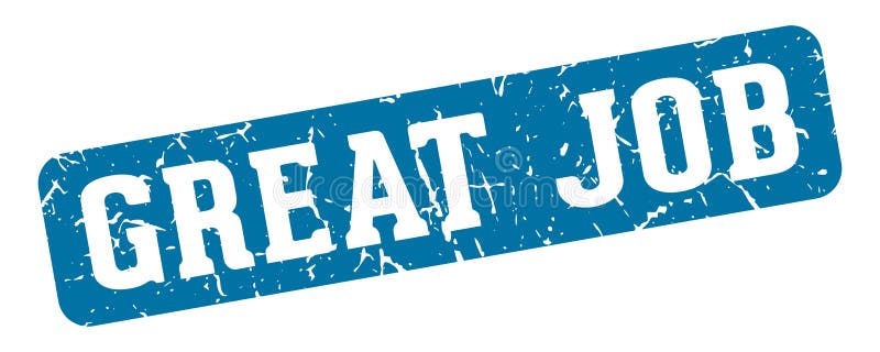 Great Job Rectangular Sign. Great Job Stamp Stock Vector - Illustration ...