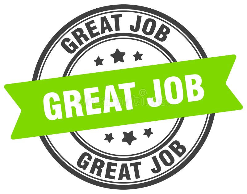 Great Job Round Ribbon Isolated Label. Great Job Sign Stock Vector ...